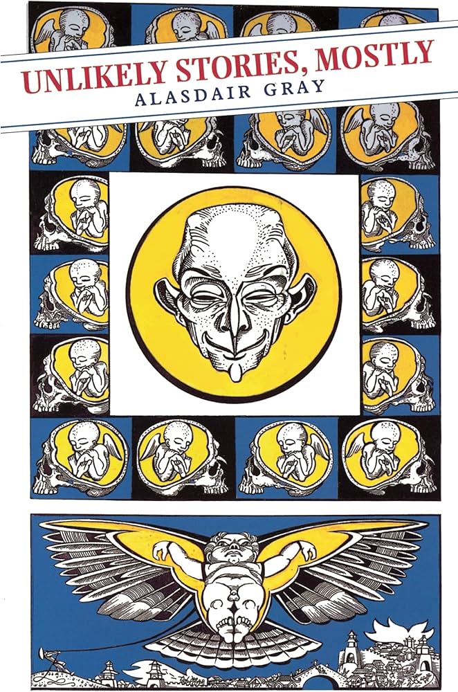 The Unlikely Stories Of Alasdair Gray - Quizlit