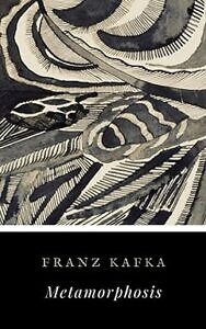 Metamorphosis By Franz Kafka - Quizlit